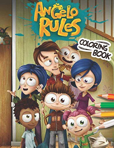 angelo rules coloring book: a fun gift for kids by MEDI ARTS | Goodreads