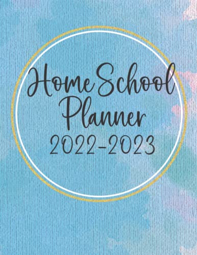 Homeschool Planner 2022-2023: A Monthly Homeschool Lesson Study Planner ...