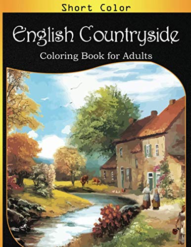 English Countryside Coloring Book for Adults: An Adult Countryside ...