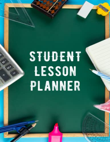 Student Lesson Planner: Daily Lesson Planners Undated Academic Year ...