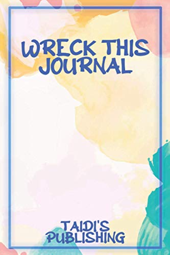 Wreck This Journal: Under 5 Dollars Cheap Wreck This Picture Book ...