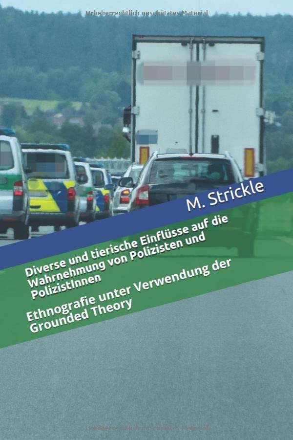 Diverse und tierische Einflüsse auf die Wahrnehmung von Polizisten und ...
