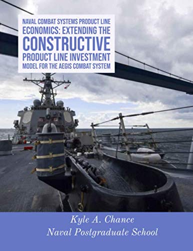 Naval Combat Systems Product Line Economics: Extending the Constructive ...