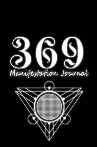 369 Manifestation Journal: 118 Days Manifesting Workbook To Write In ...