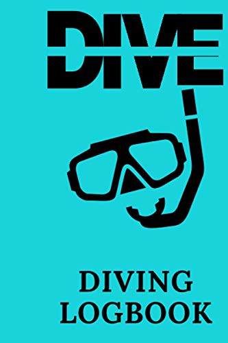 Diver Log Book: Scuba Diving Log Book for diver's - 120 dive log To ...