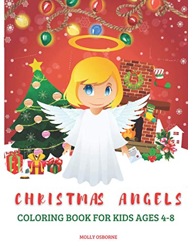 Christmas Angels Coloring Book for Kids Ages 4-8: Amazing Angels ...