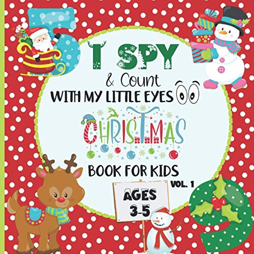 I Spy & Count With My Little Eyes Christmas Book For Kids Vol.1: Fun ...