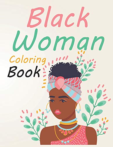 Black Woman Coloring Book: Black Women Adults Coloring Book by Joy ...