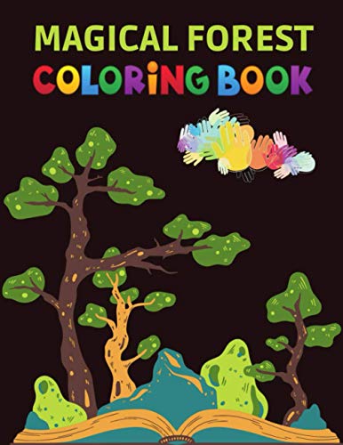Magical Forest Coloring Book: Magical Coloring Book For Adults and Kids ...