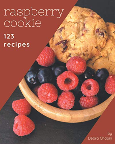 123 Raspberry Cookie Recipes: Home Cooking Made Easy with Raspberry ...