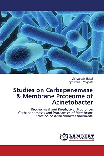 Studies on Carbapenemase & Membrane Proteome of Acinetobacter ...