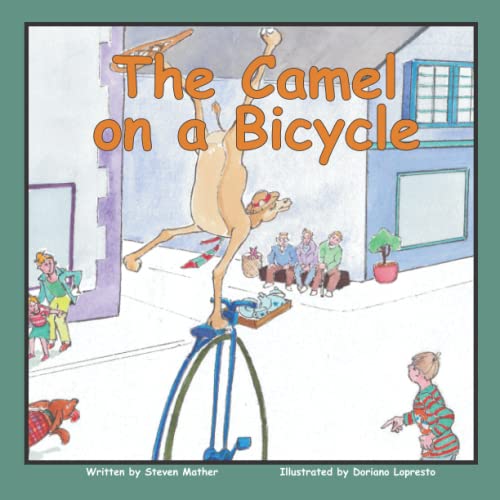 The Camel on a Bicycle by Steven Mather | Goodreads