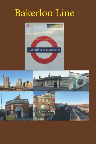 London Underground Stations Notebook, Bakerloo Line: Harrow ...