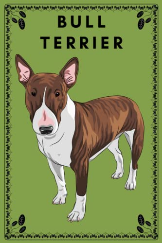 BULL TERRIER: Perfect BULL TERRIER notebook - journal for BULL TERRIER ...