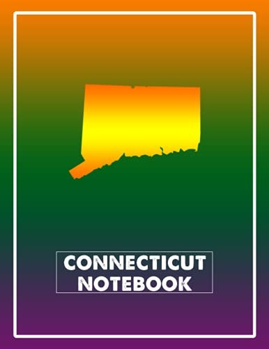 Notebook: Connecticut State Map Notebook - College Ruled 100 Pages ...
