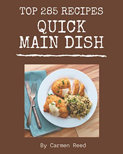 Top 285 Quick Main Dish Recipes: Quick Main Dish Cookbook - All The ...