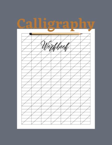 Modern Calligraphy Workbook: Calligraphy Writing Paper And Workbook For ...