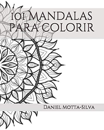 101 Mandalas para colorir (Portuguese Edition) by Daniel Motta-Silva ...