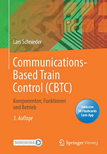Communications-Based Train Control (CBTC): Komponenten, Funktionen und ...