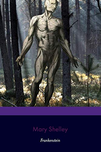Frankenstein by Mary Wollstonecraft Shelley | Goodreads