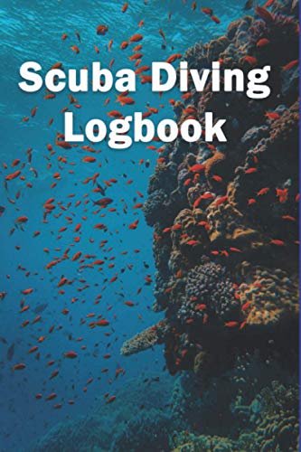 Scuba Diving Logbook: 6' x 9' 150 page Log Book for Scuba Diving, Scuba ...