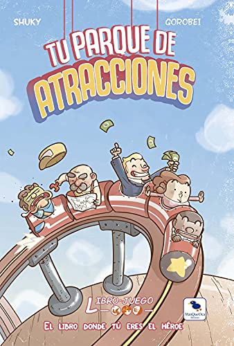 Tu Parque de Atracciones: El libro donde tú eres el héroe by Shuky ...