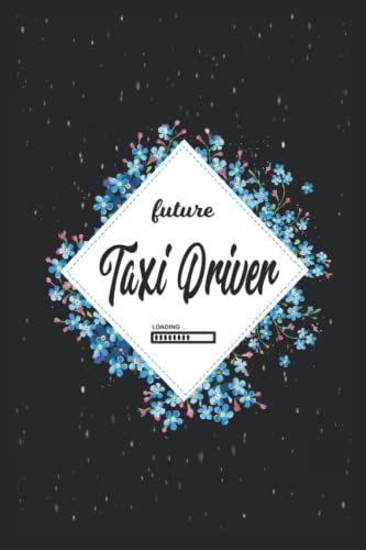 Future Taxi Driver: Notebook Blank Lined Journal For boys and girls ...