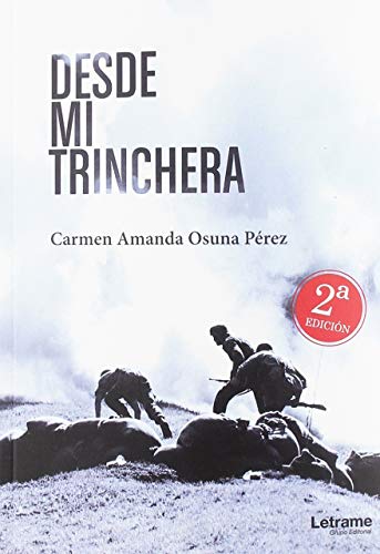 Desde mi trinchera by Carmen Amanda Osuna Pérez | Goodreads