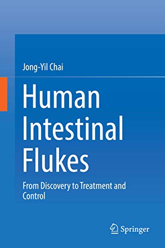 Human Intestinal Flukes: From Discovery to Treatment and Control by ...
