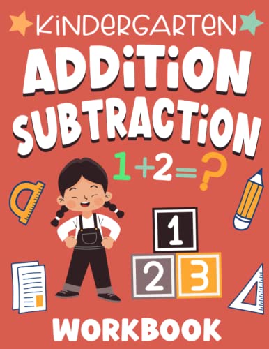 Kindergarten Addition and Subtraction Workbook ages 3-5: math workbooks ...