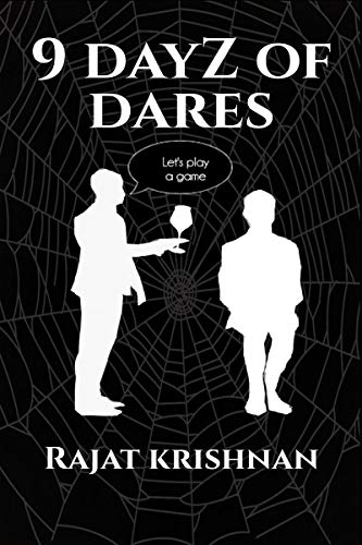 9 Dayz of Dares by Rajat Krishnan | Goodreads