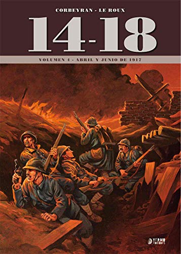14-18 Vol. 4 (Abril Y Junio De 1917) by Éric Corbeyran | Goodreads