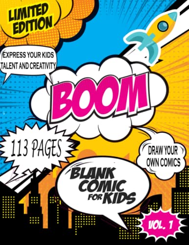 Blank Comic for Kids: Express Your Kids Talent and Creativity to Draw ...