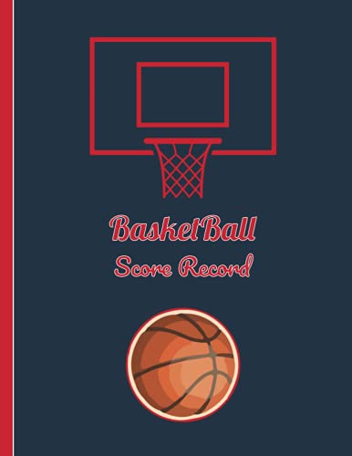 Basketball Score Record: Basketball Game Record Book, Score Keeper ...