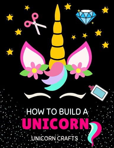 Build A Unicorn Crafts: Cut and Paste Activity Book for Kids Unicorn ...