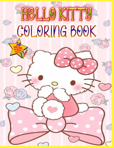 Hello Kitty Coloring Book: Amazing Coloring Book With 50+ High Quality ...