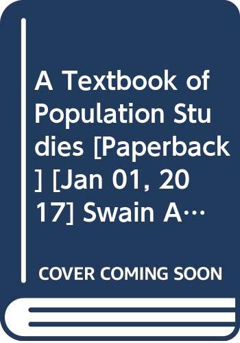 A Textbook of Population Studies by Swain A.K.P.C. | Goodreads