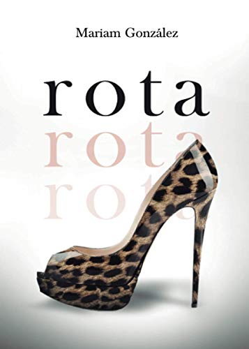 Rota (Spanish Edition) by Mariam González | Goodreads