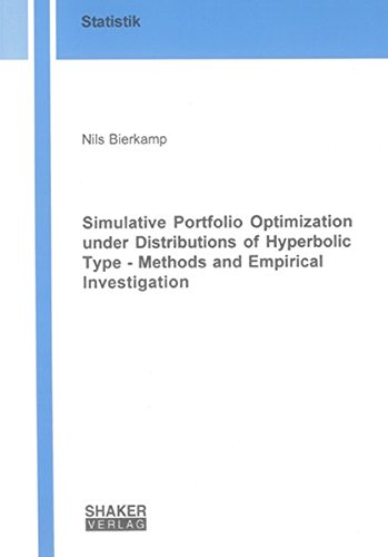 Simulative Portfolio Optimization Under Distributions Of Hyperbolic