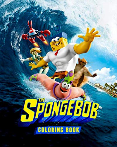 The SpongeBob Coloring Book: Activity Coloring Book For Kids and Adults ...