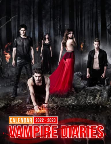 Vampire Diaries Calendar 2022-2023: For all ages features vivid images ...