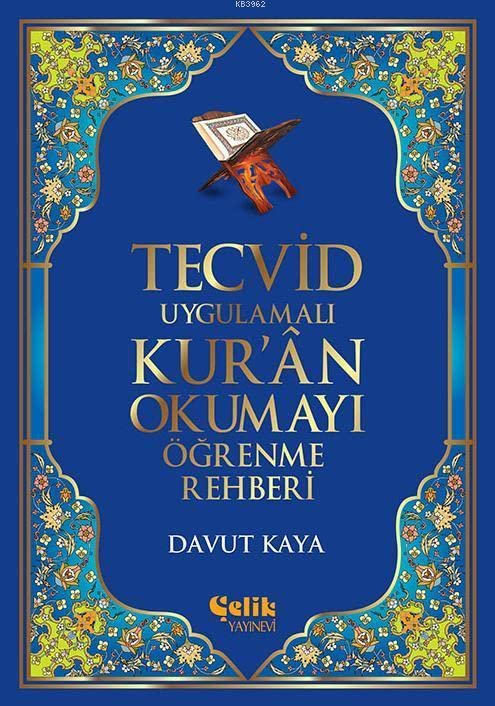 Tecvid Uygulamali Kuran Okumayi Ögrenme Rehberi by Davut Kaya | Goodreads