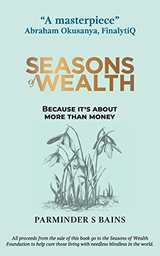 Seasons of Wealth: Because it's about more than money by Parminder ...