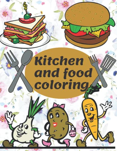 Kitchen and food coloring: coloring book Food Coloring Book For Adults ...