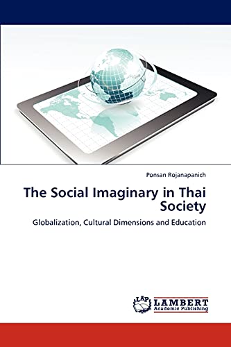 The Social Imaginary in Thai Society: Globalization, Cultural ...