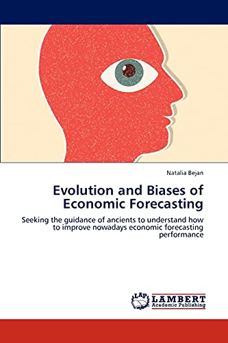 Evolution and Biases of Economic Forecasting: Seeking the guidance of ...