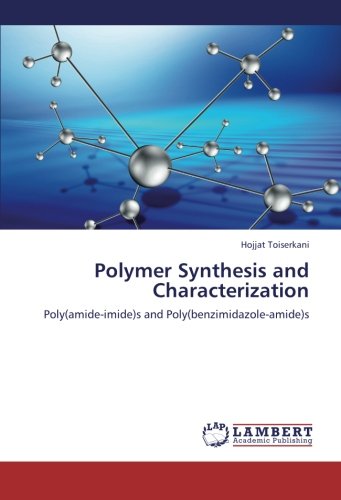 Polymer Synthesis and Characterization: Poly(amide-imide)s and Poly ...
