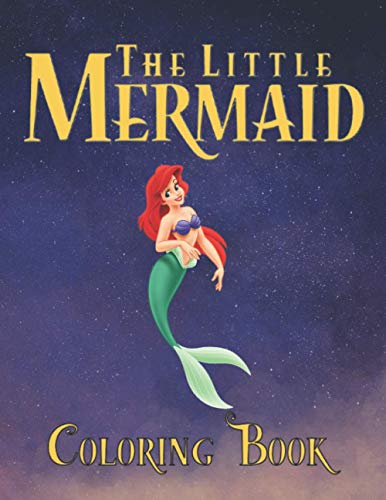 THE LITTLE MERMAID Coloring Book: 100+coloring pictures for kids and ...