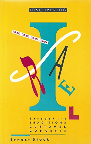 Discovering Israel: Through Its Traditions, Customs and Concept by ...