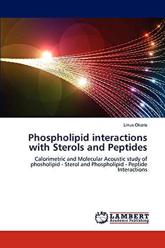 Phospholipid interactions with Sterols and Peptides: Calorimetric and ...